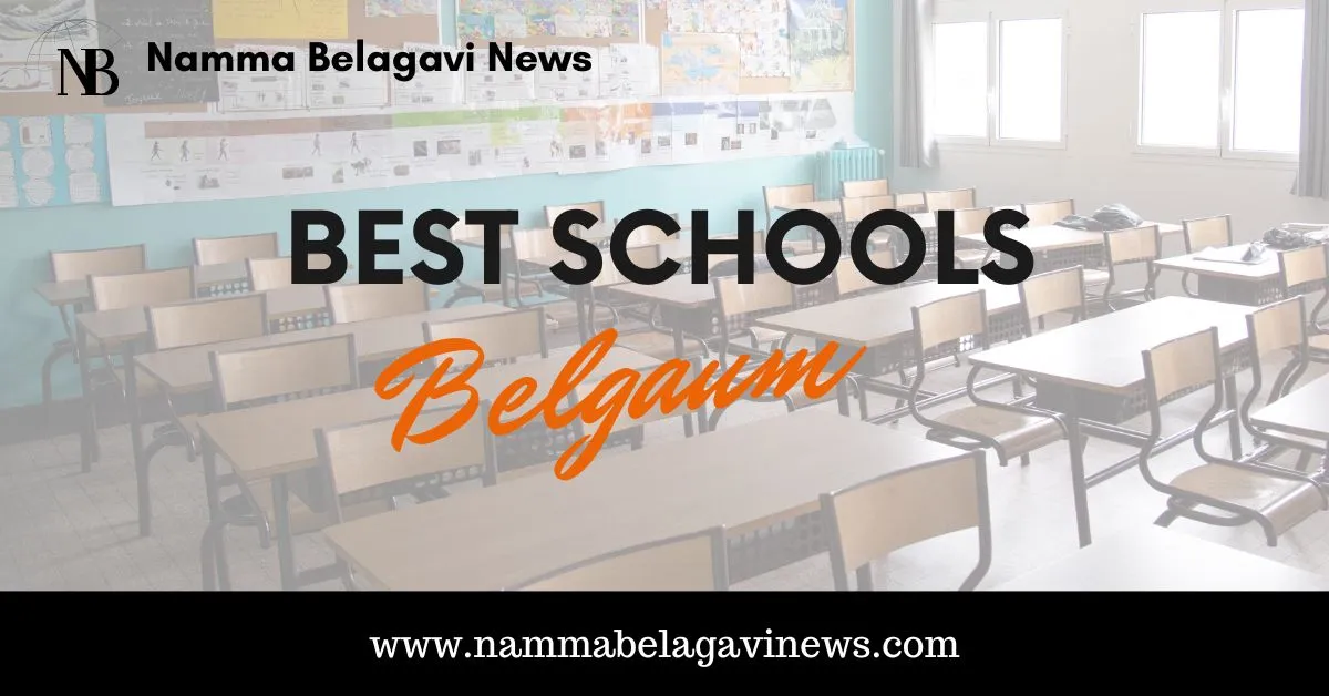 Top 10 Best Schools in Belgaum - Namma Belagavi News