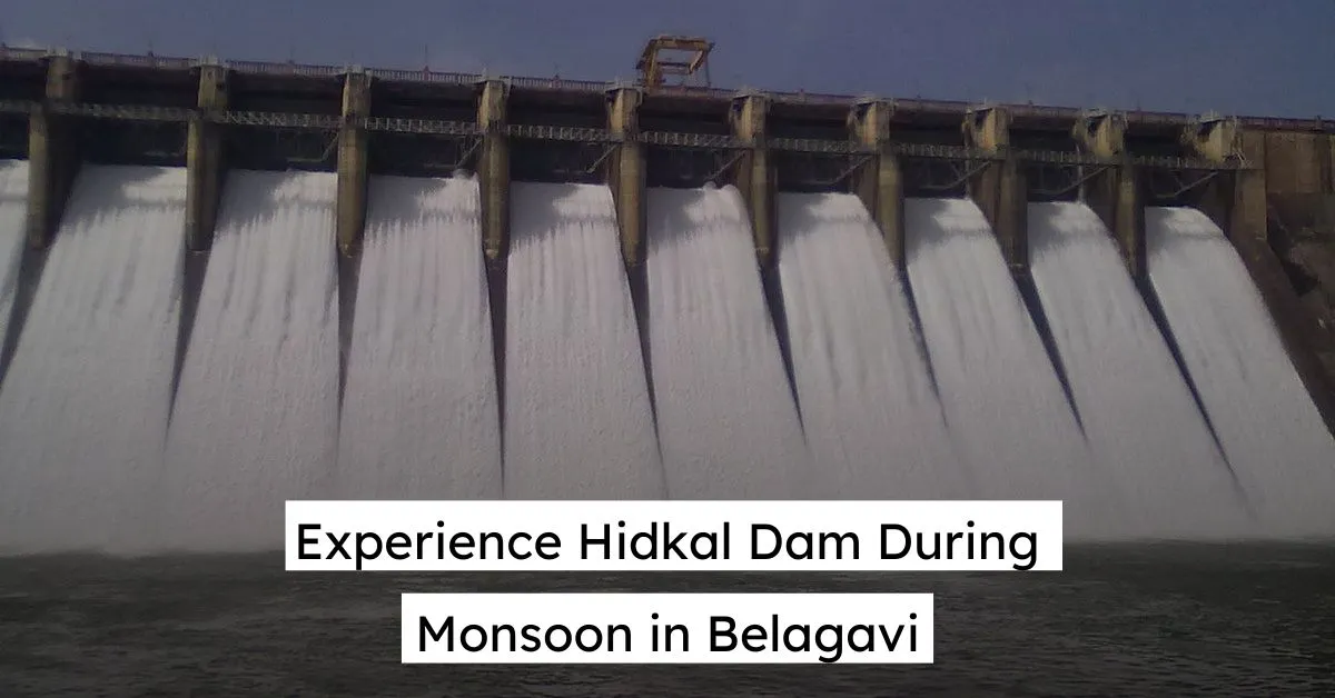 Witness the Beauty of Hidkal Dam During the Monsoon in Belagavi - Namma ...