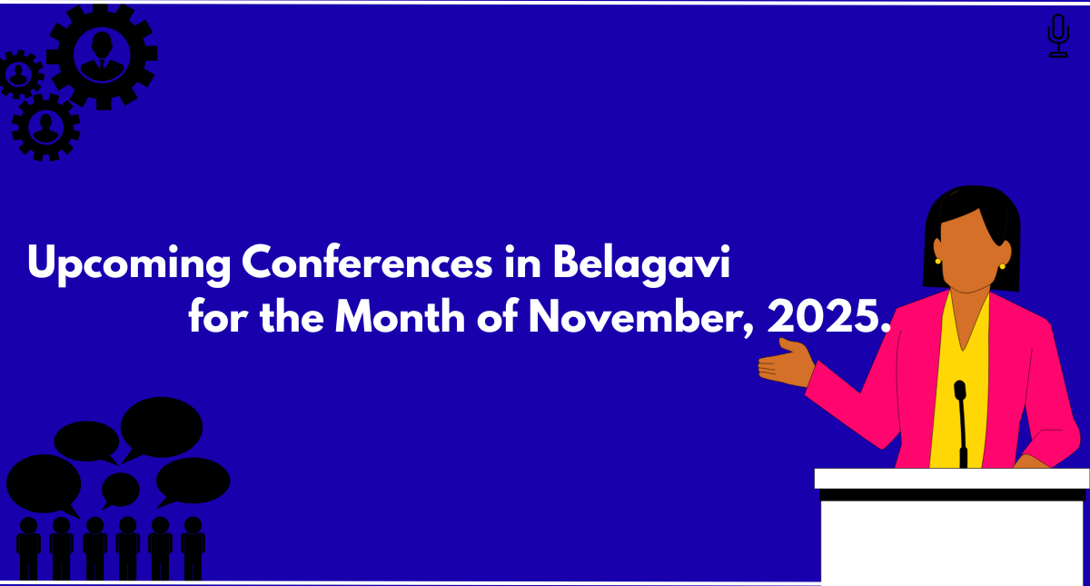 Upcoming International Conferences in Belagavi for the Month of ...